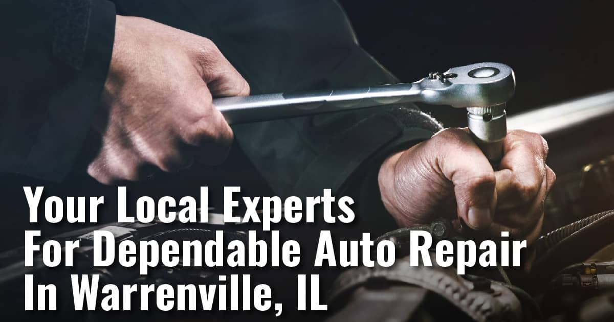 Auto Repair Warrenville & Sugar Grove IL - Mechanic Near Me